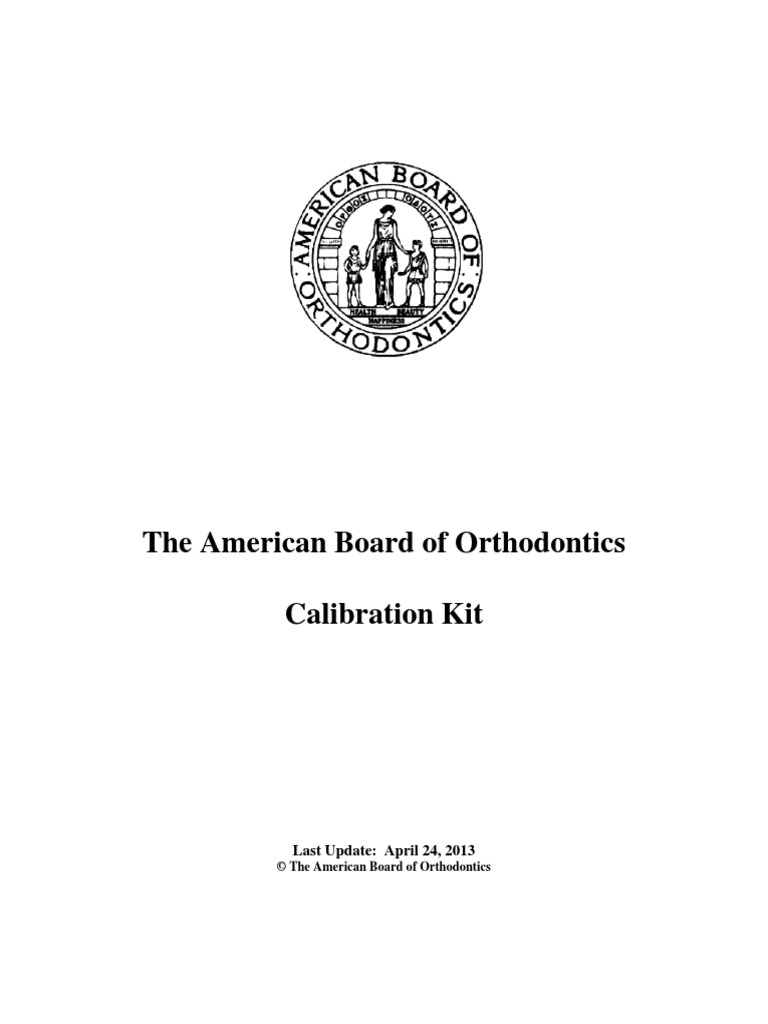 ABO American Board of Orthodontics 2013-CALIBRATION-KIT | PDF | Dental ...