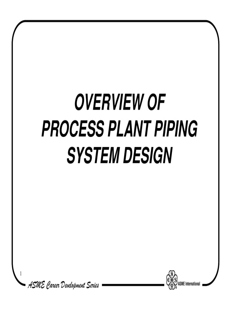 ASME Process Plant Piping Overview PDF | PDF | Pipe (Fluid Conveyance ...