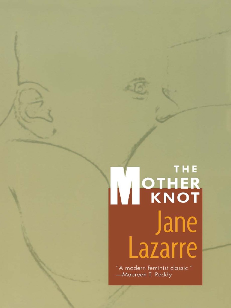 Jane Lazarre - The Mother Knot (1997, Duke University Press) | PDF ...