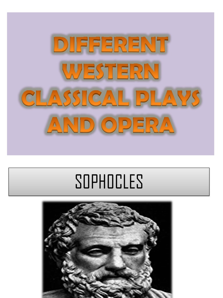 Different Western Classical Plays and Opera (Report) | PDF | Sophocles ...