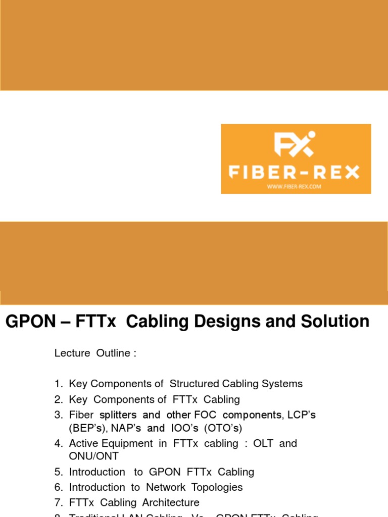 Gpon FTTX - Fiber Rex | PDF | Fiber To The X | Optical Fiber