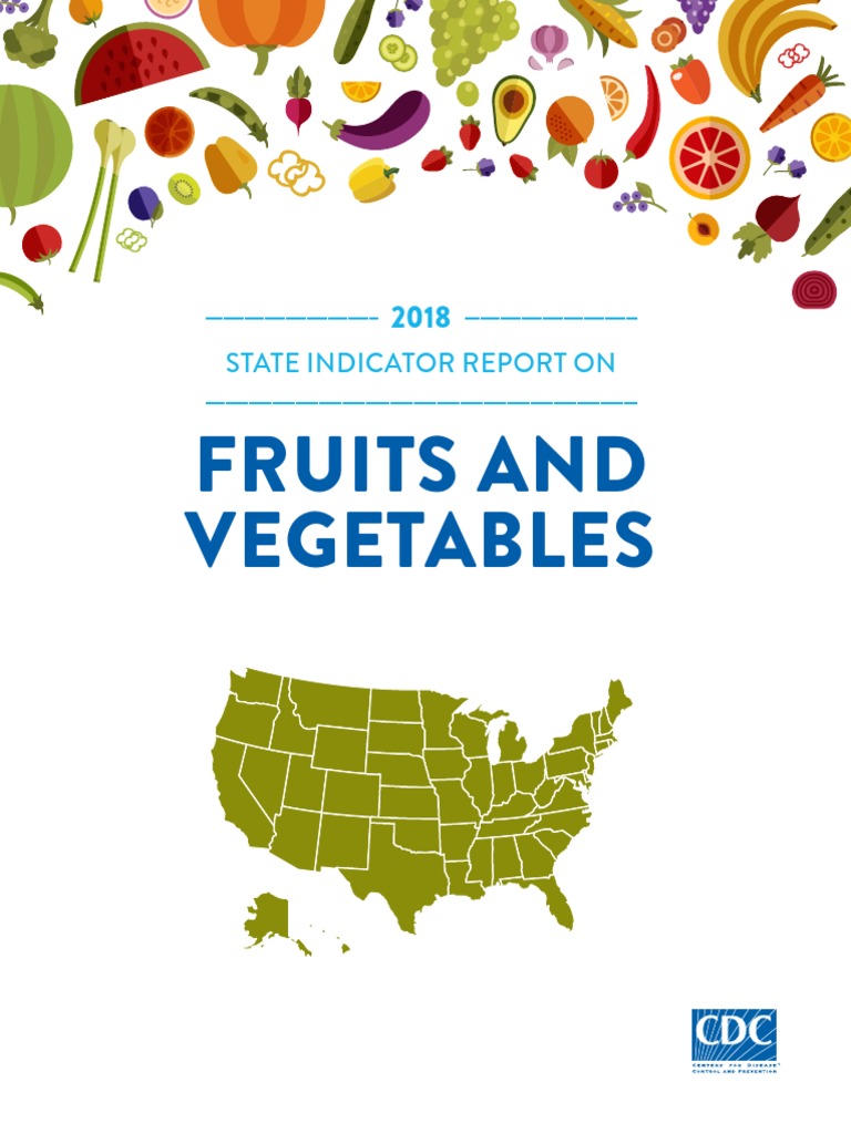 2018 Fruit Vegetable Report 508 | PDF | Healthy Diet | Vegetables
