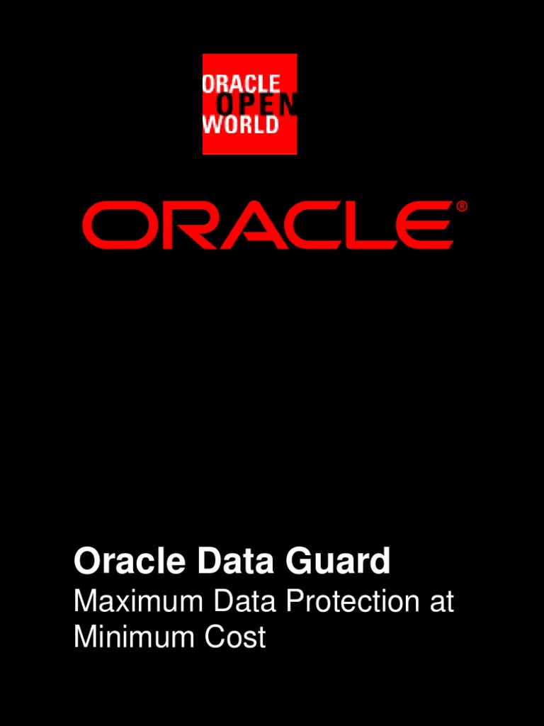 Oracle Data Guard: Maximum Data Protection at Minimum Cost | PDF | Data Management | Software
