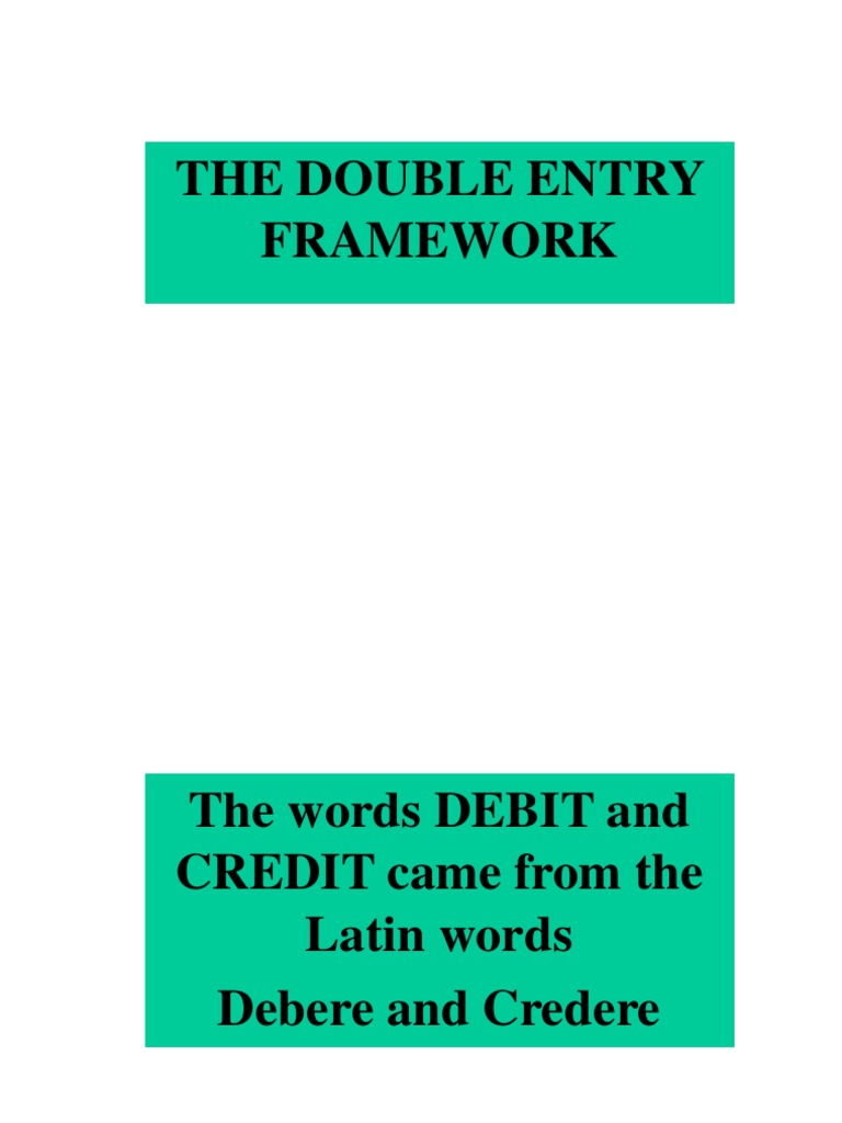 The Double Entry Framework | PDF | Debits And Credits | Financial ...