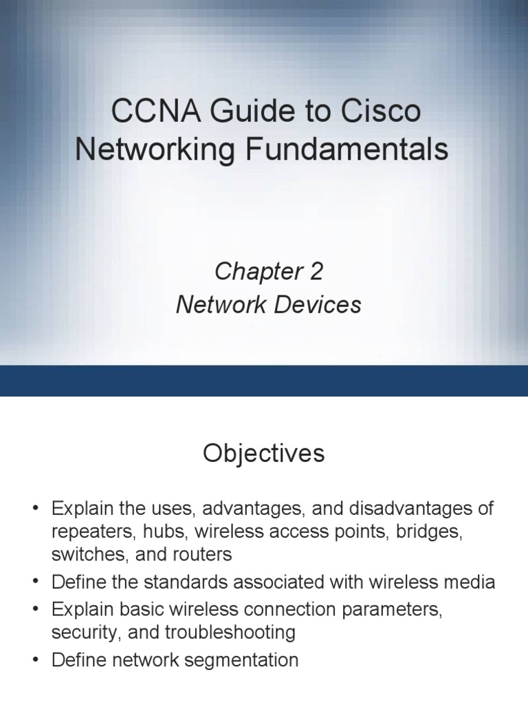 CCNA Guide To Cisco Networking Fundamentals Chapater 2 Network Devices | PDF | Computer Network ...