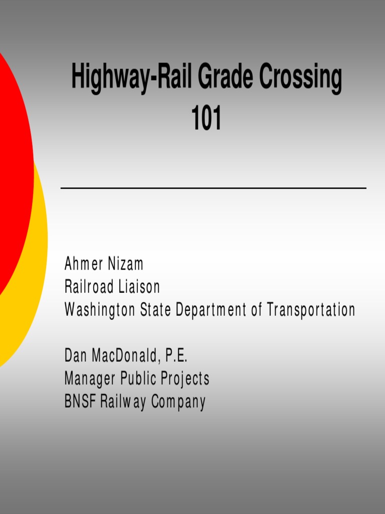 Highway-Rail Grade Crossing 101 | PDF | Traffic | Rail Transport