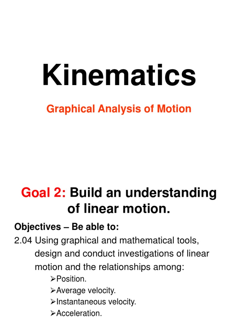 Kinematics: Graphical Analysis of Motion | PDF | Velocity | Acceleration