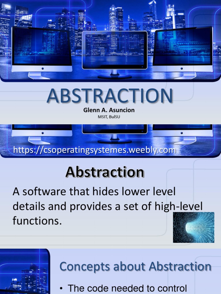 Abstraction: Glenn A. Asuncion | PDF | Abstraction (Computer Science) | Operating System