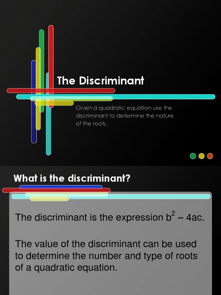 The Discriminant: Given A Quadratic Equation Use The Discriminant To ...
