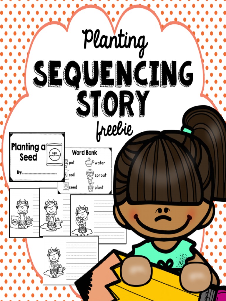 Sequencing Story: Planting | PDF | Internet | World Wide Web