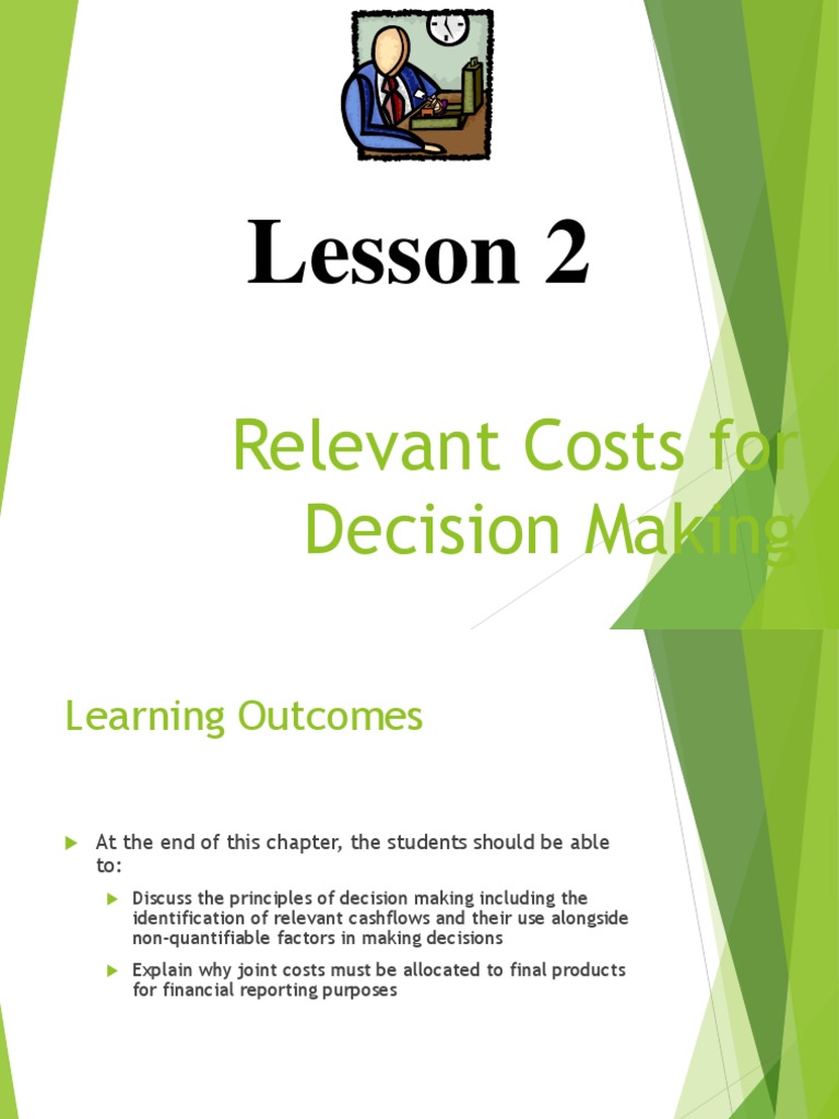 Lesson 2: Relevant Costs For Decision Making | PDF | Expense ...