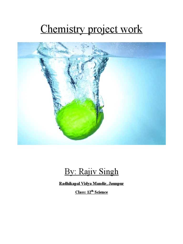 Chemistry Project Work: By: Rajiv Singh | PDF | Titration | Chemistry