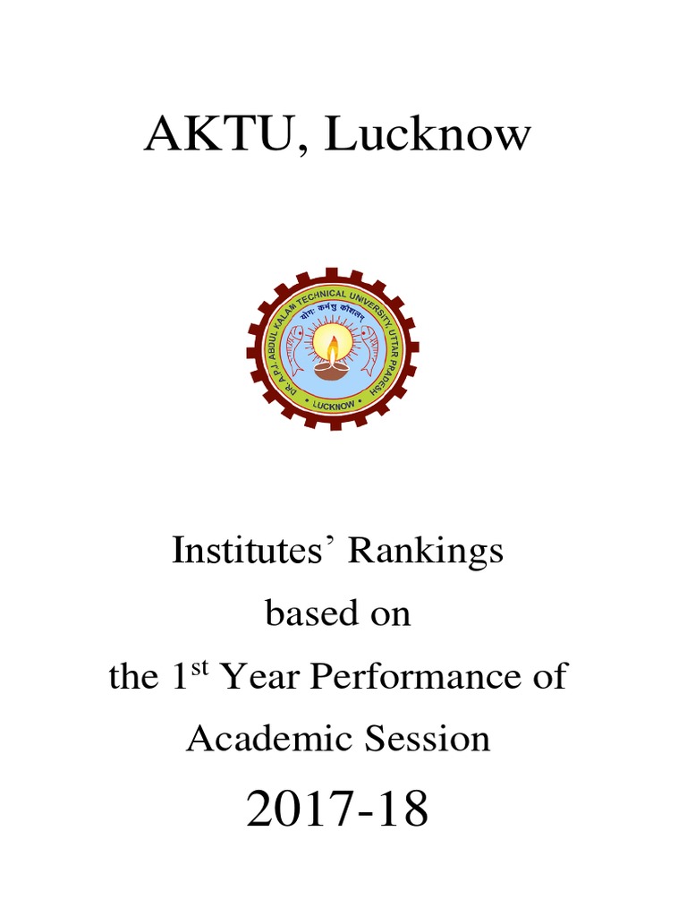 AKTU Institute Ranking Based On Performance in 1st Yr Session 2017-18 PDF | PDF | Career And ...