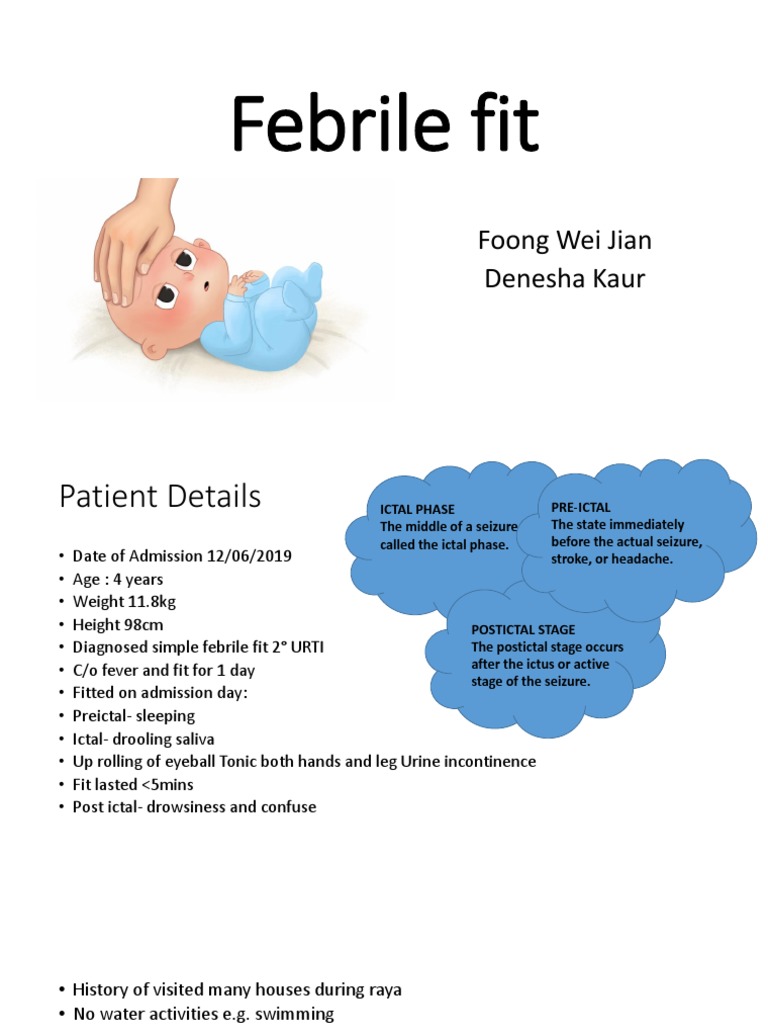 Febrile Fit: Foong Wei Jian Denesha Kaur | PDF | Epilepsy | Fever