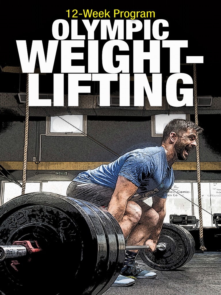 12 Week Olympic Weightlifting Program | PDF | Kettlebell | Athletic Sports