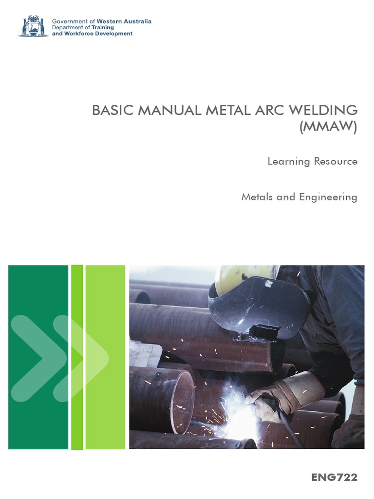 Basic Manual Metal Arc Welding (MMAW) : Learning Resource Metals and ...