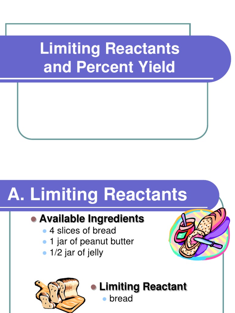 Limiting Reactants & %yield | PDF | Chemistry | Physical Sciences