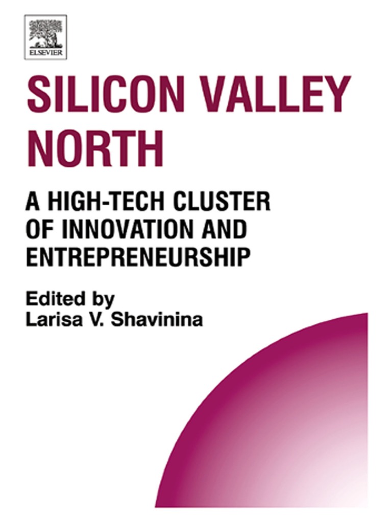 Silicon Valley North_ A High-Tech Cluster of Innovation and ...