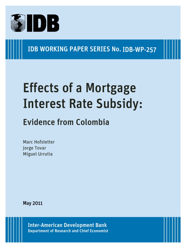 Effects of A Mortgage Interest Rate Subsidy Evidence From Colombia ...