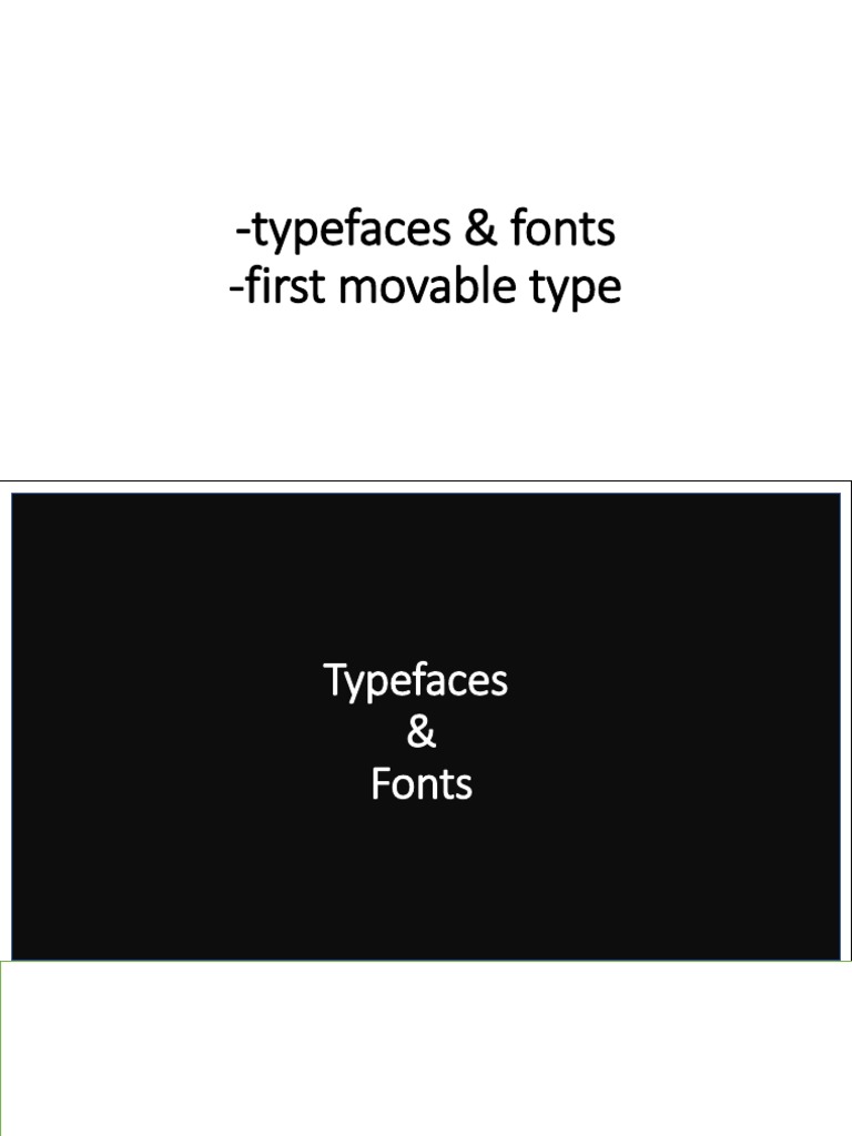 Typface and Fonts - First Movable | PDF | Typefaces | Decorative Arts