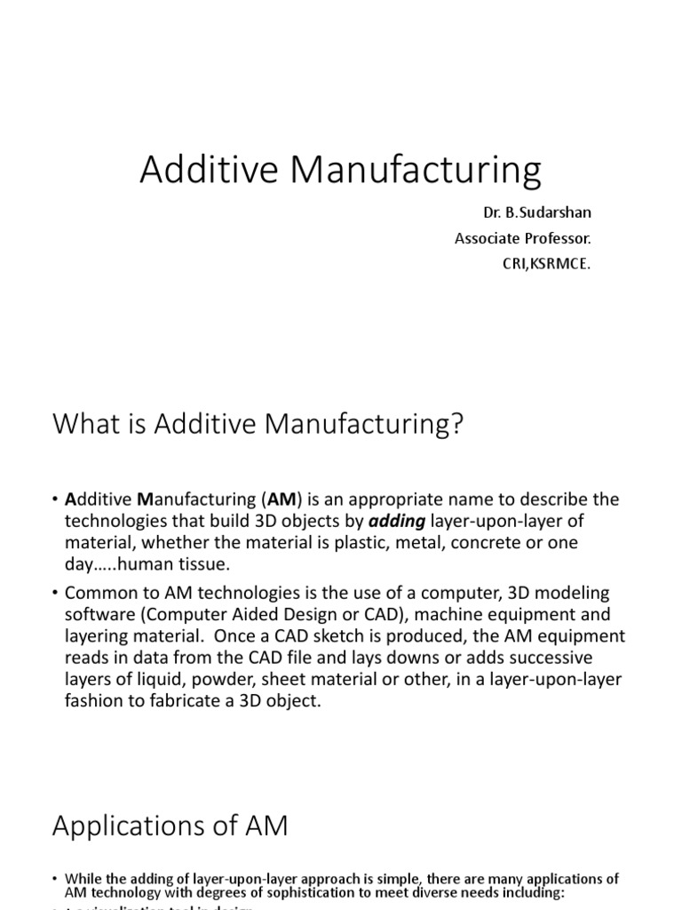 Additive Manufacturing Overview by B. Sudarshan | PDF | 3 D Printing ...