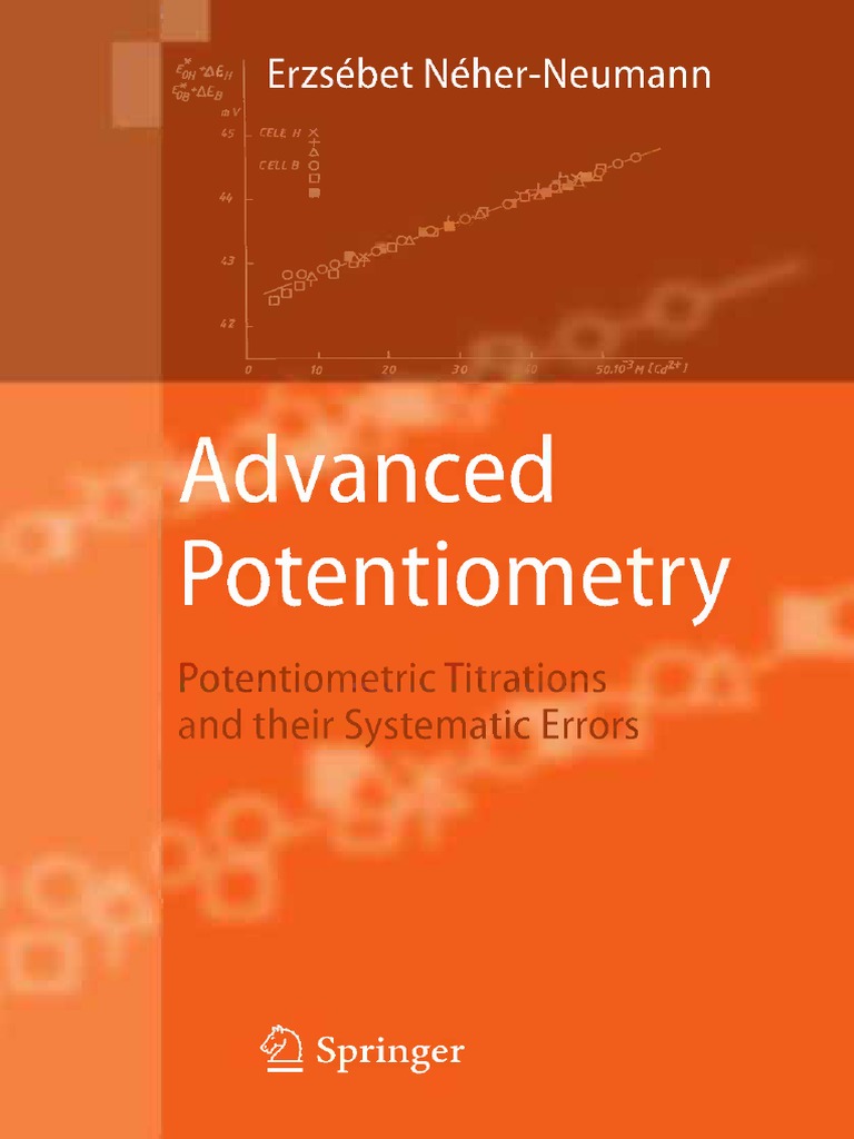 Advanced Potentiometry-Potentiometric Titrations and Their Systematic ...