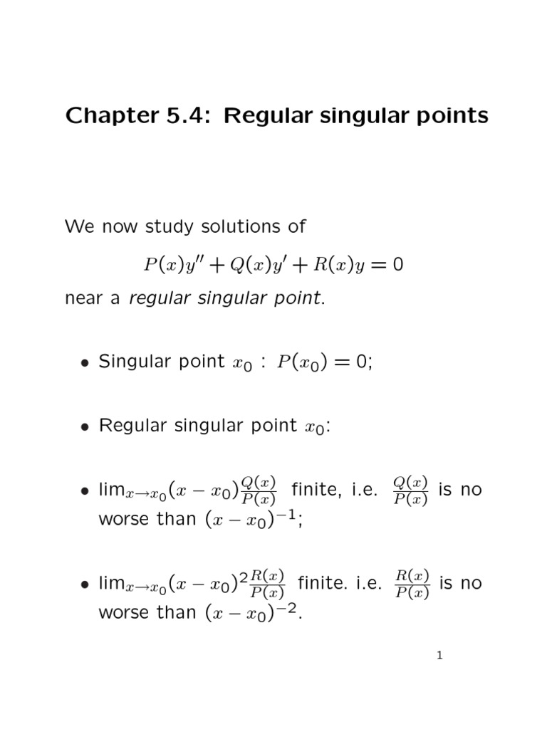 Chapter 5.4: Regular Singular Points: We Now Study Solutions of + Q (X ...