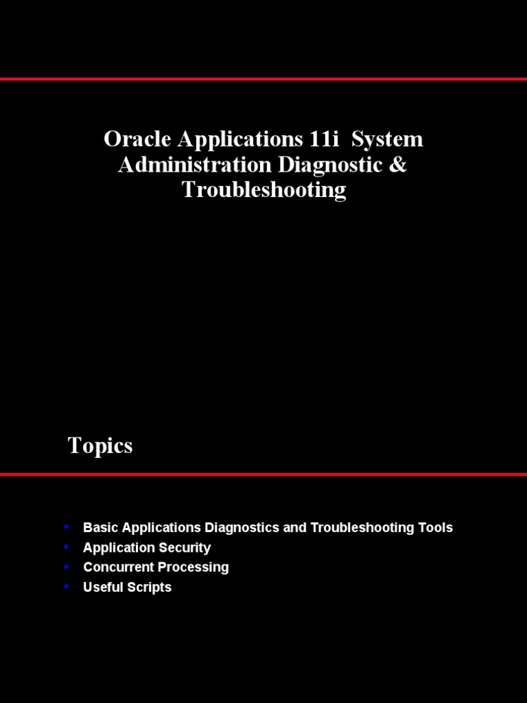 Oracle Applications 11i System Administration Diagnostic & Troubleshooting | Download Free PDF ...