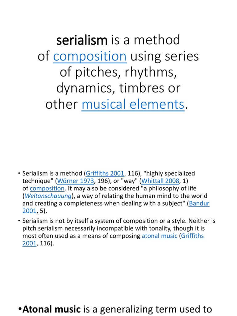 Serialism Is A Method of Using Series of Pitches, Rhythms, Dynamics ...