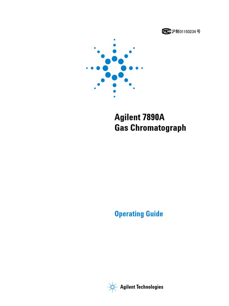 Agilent 7890A Gas Chromatograph: Operating Guide | PDF | Gas ...