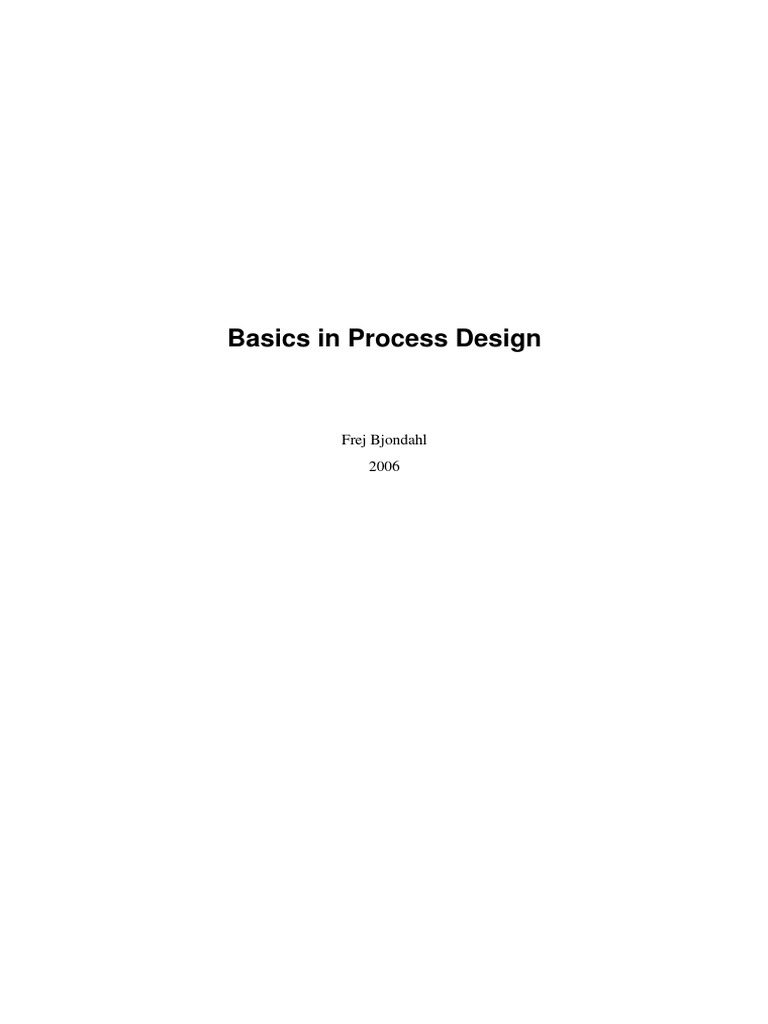 Basics in Process Design - 2006 PDF | PDF | Heat Exchanger | Pump