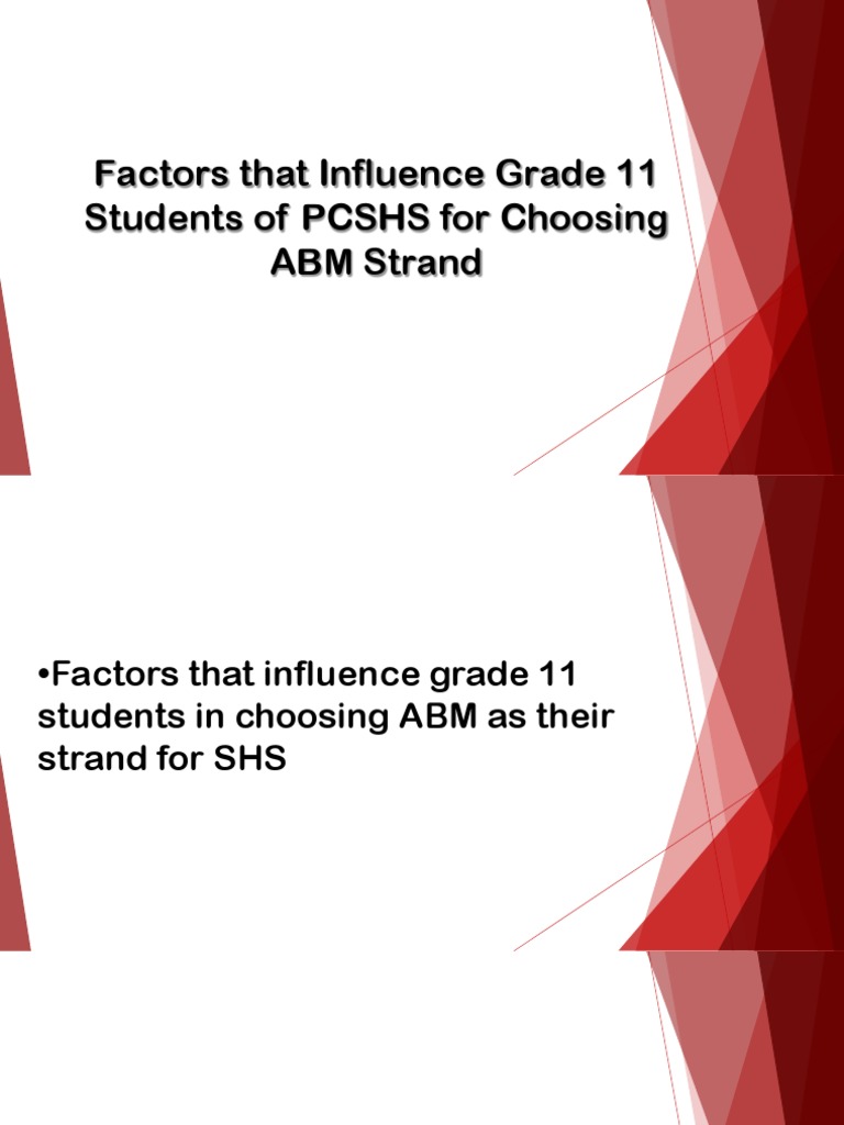 Factors That Influence Grade 11 Students of PCSHS For Choosing ABM ...