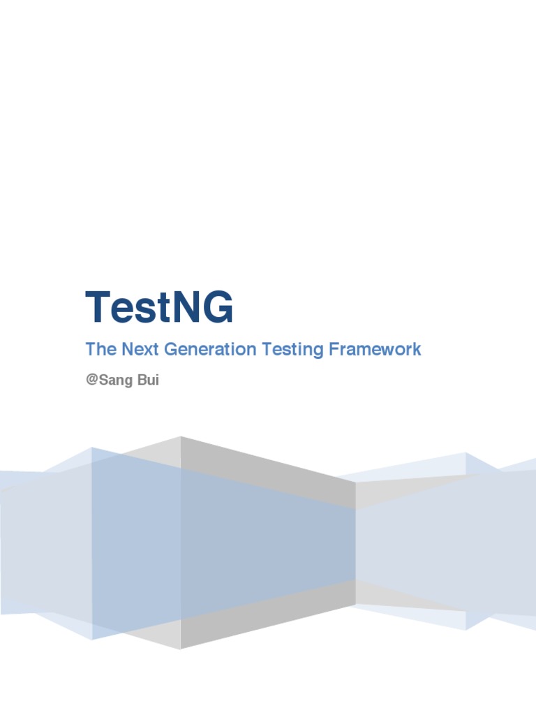 Testng: The Next Generation Testing Framework | PDF | Software Testing ...