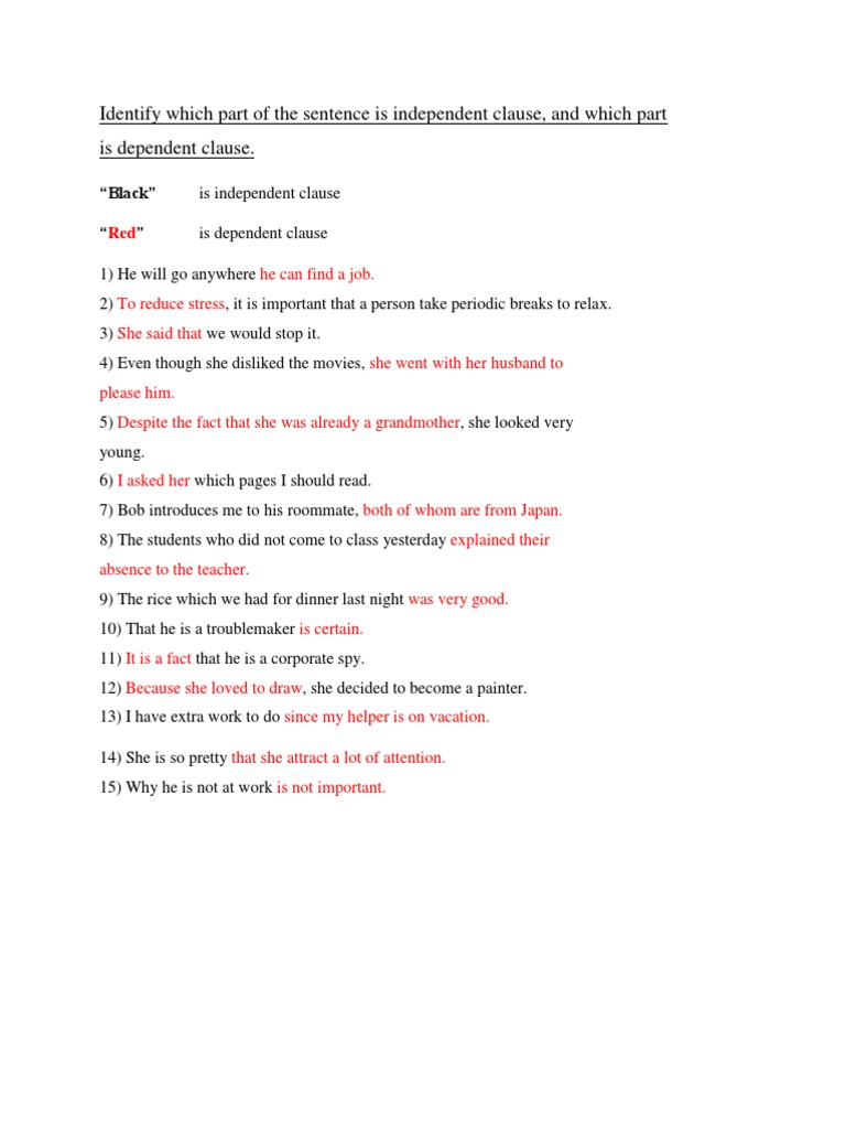 Identify Which Part of The Sentence Is Independent Clause, and Which ...