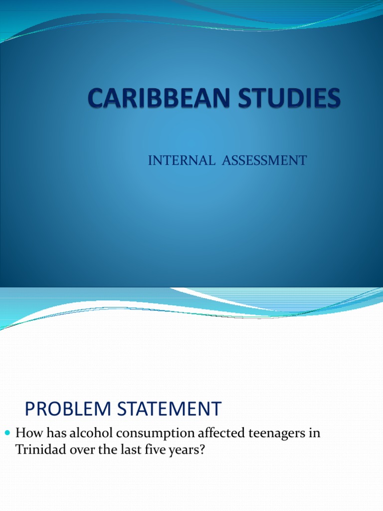 Caribbean - Studies - Ia - Sample (Alcohol Consumption On Teens) | PDF ...