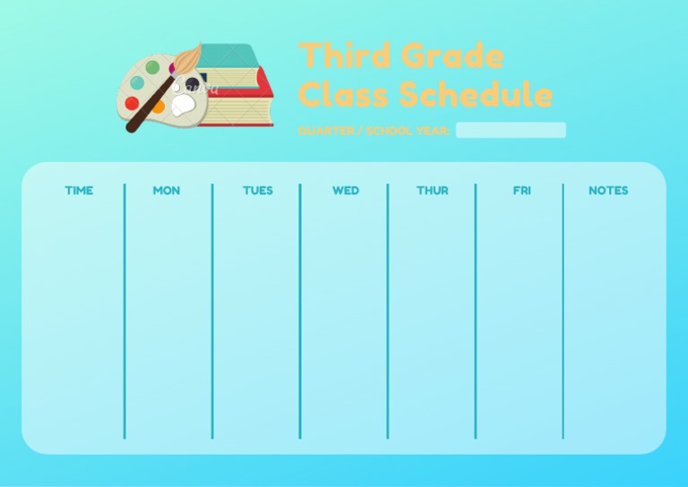 Third Grade Class Schedule: Time MON Tues WED Thur FRI Notes | PDF