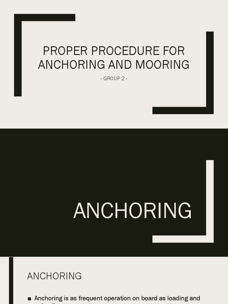 Proper Procedure For Anchoring and Mooring: - Group 2 | PDF | Anchor ...