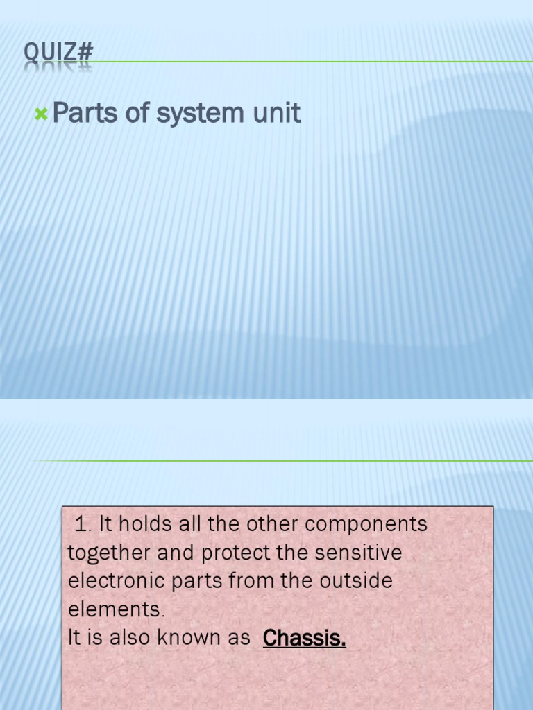 Parts of System Unit: Quiz# | PDF | Computer Data Storage | Random Access Memory