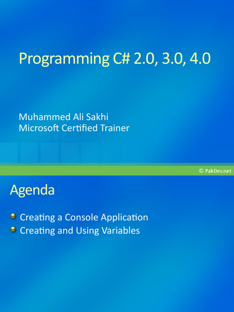 Programming C# 2.0, 3.0, 4.0: Muhammed Ali Sakhi Microsoft Certified ...