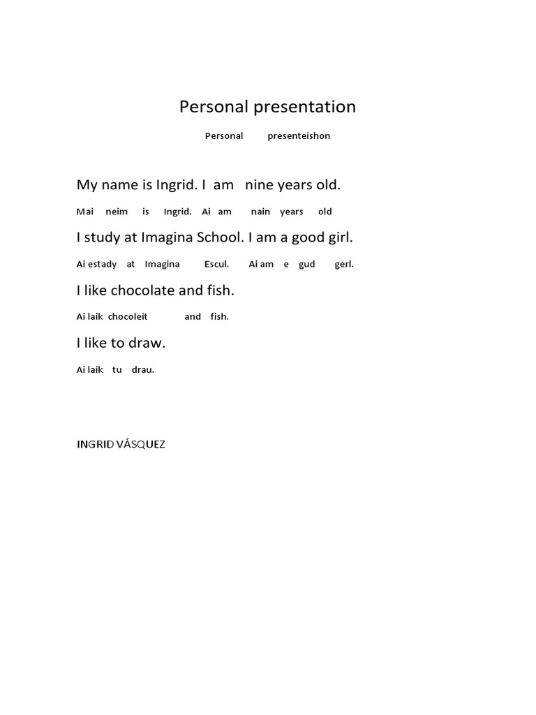 Personal Presentation: My Name Is Ingrid. I Am Nine Years Old | PDF