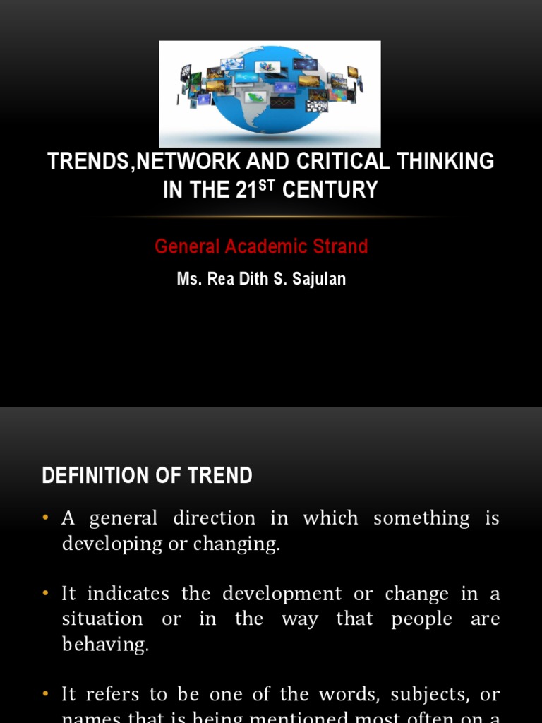 Trends, Network and Critical Thinking in The 21 Century: General ...