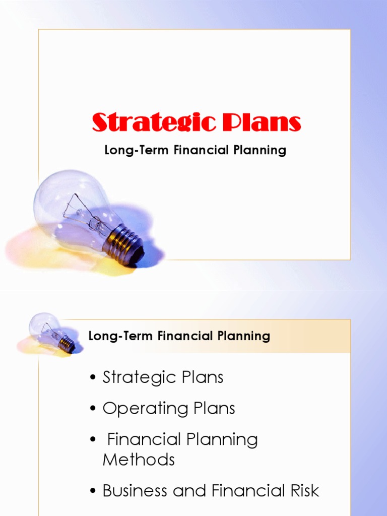 Strategic Plans: Long-Term Financial Planning | PDF