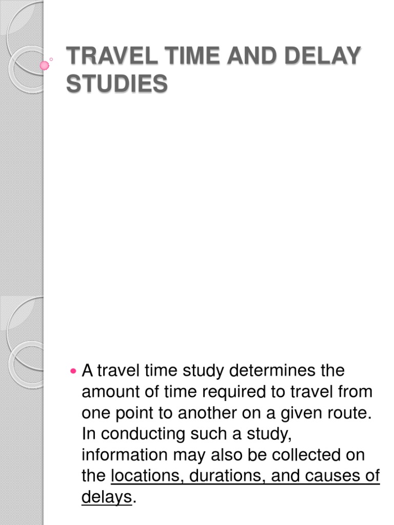Travel Time and Delay Studies | PDF | Parking | Traffic