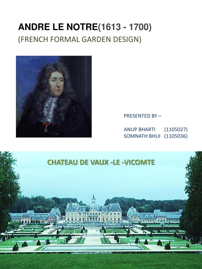 French Garden Andre Le Notre | PDF | Gardens | Landscape Architecture