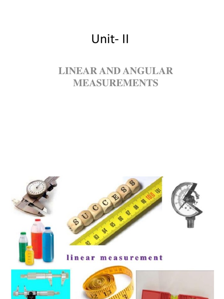 Unit-II: Linear and Angular Measurements | PDF