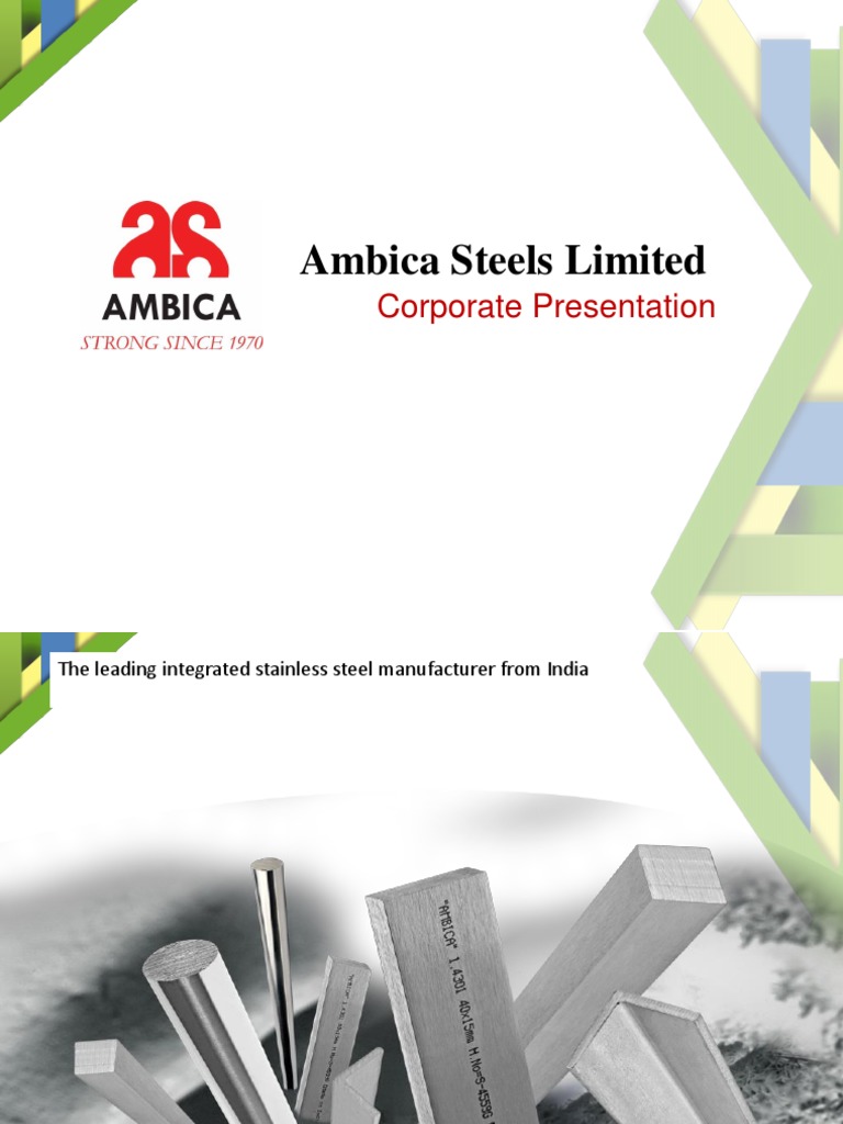 Corporate Presentation Ambica Steels Limited | PDF | Rolling (Metalworking) | Ingot