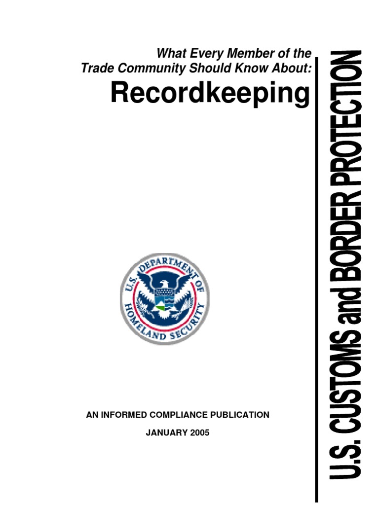 Recordkeeping: What Every Member of The Trade Community Should Know ...