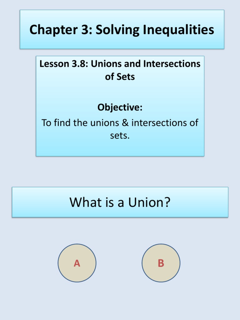 Chapter 3: Solving Inequalities: Lesson 3.8: Unions and Intersections ...