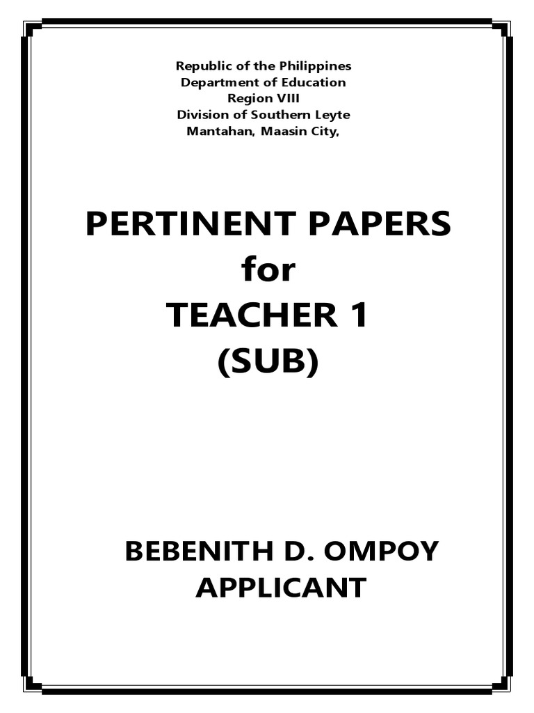 Pertinent Papers For Teacher 1 (SUB) : Bebenith D. Ompoy Applicant | PDF