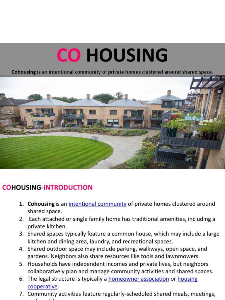Housing: Cohousing Is An Intentional Community of Private Homes ...